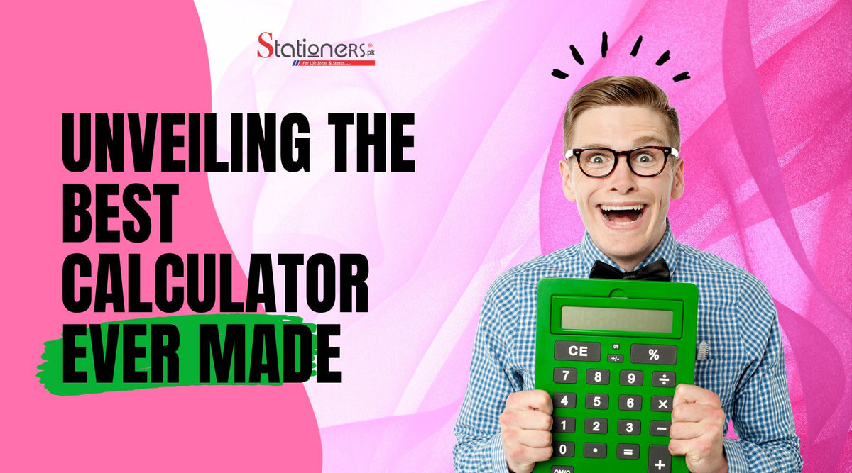 Unveiling the Best Calculator Ever Made: Your Ultimate Guide
